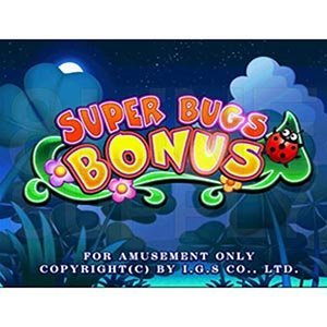 Super Bugs Bonus by IGS - 8 Line Supply